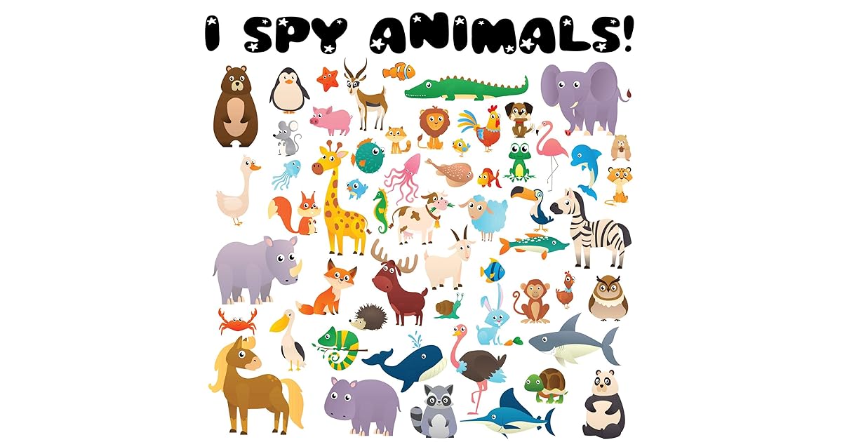 I Spy Animals!: A Fun Activity and Guessing Game for Little Kids ...