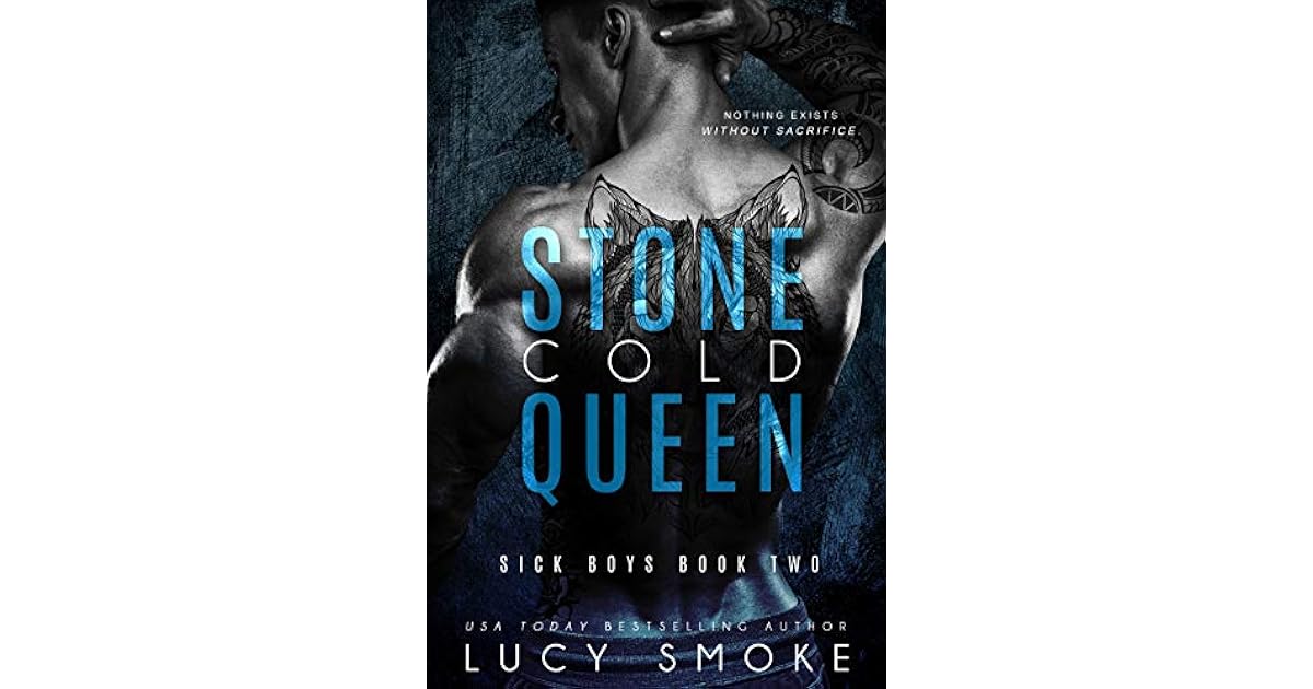Stone Cold Queen (Sick Boys, #2) by Lucy Smoke