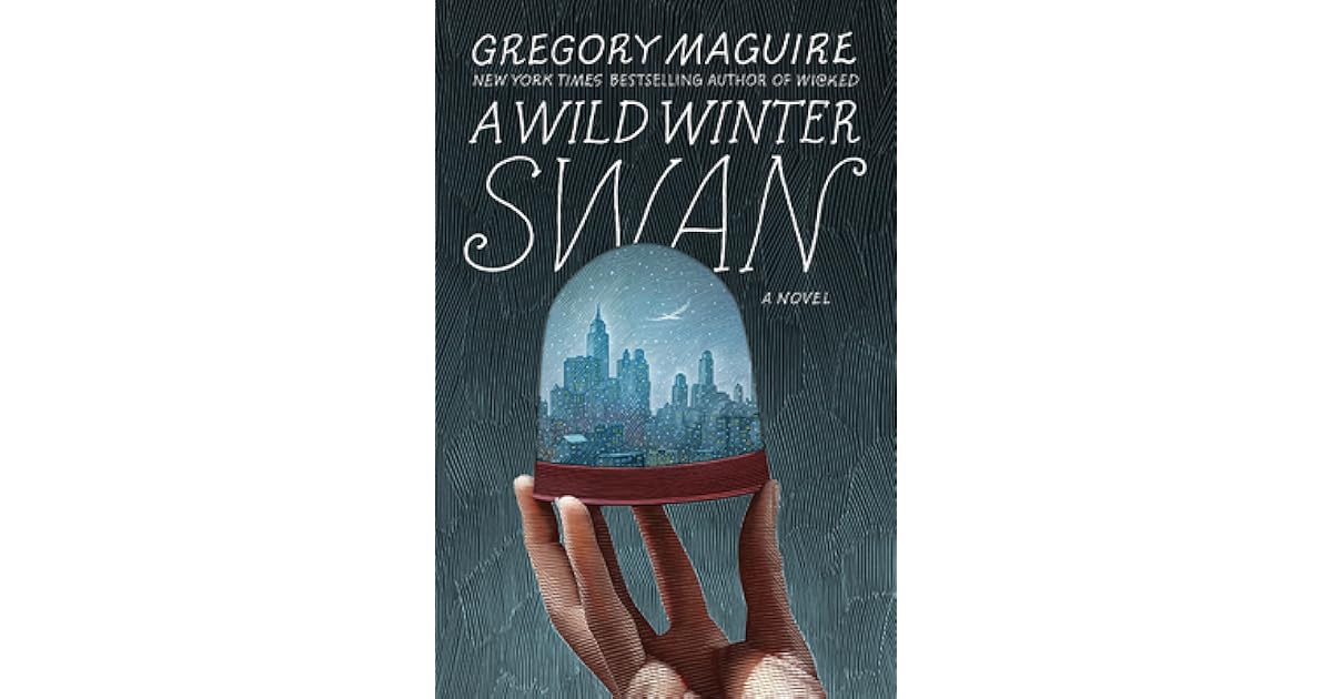 A Wild Winter Swan by Gregory Maguire