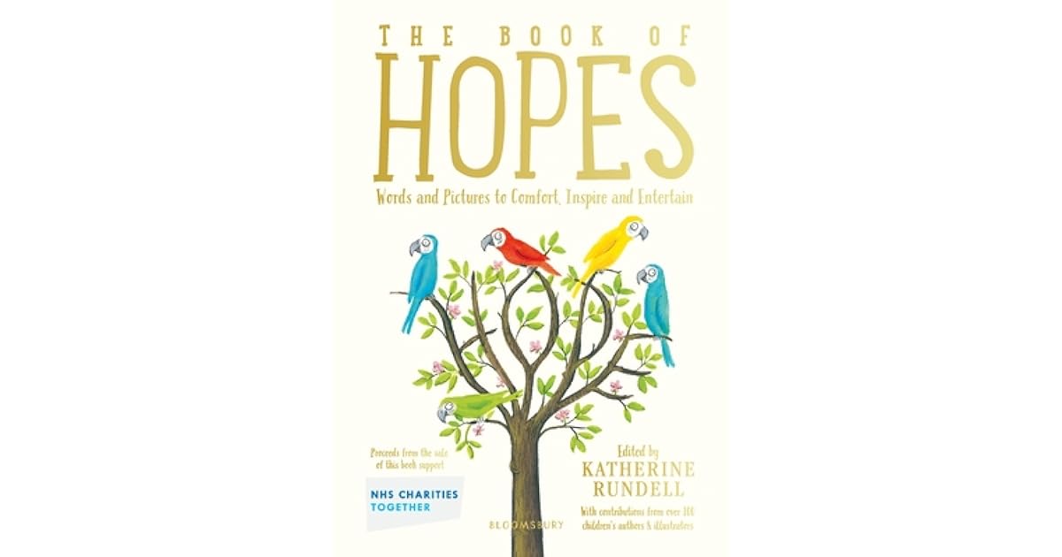 The Book of Hopes: Words and Pictures to Comfort, Inspire and Entertain ...