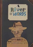 A River of Words: The Story of William Carlos Williams by Jen Bryant