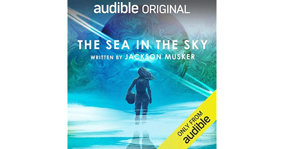 The Sea in the Sky by Jackson Musker