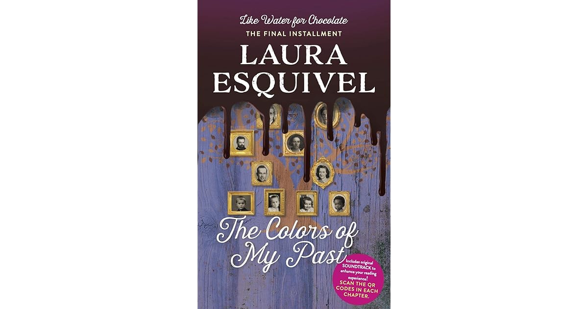 The Colors of My Past by Laura Esquivel