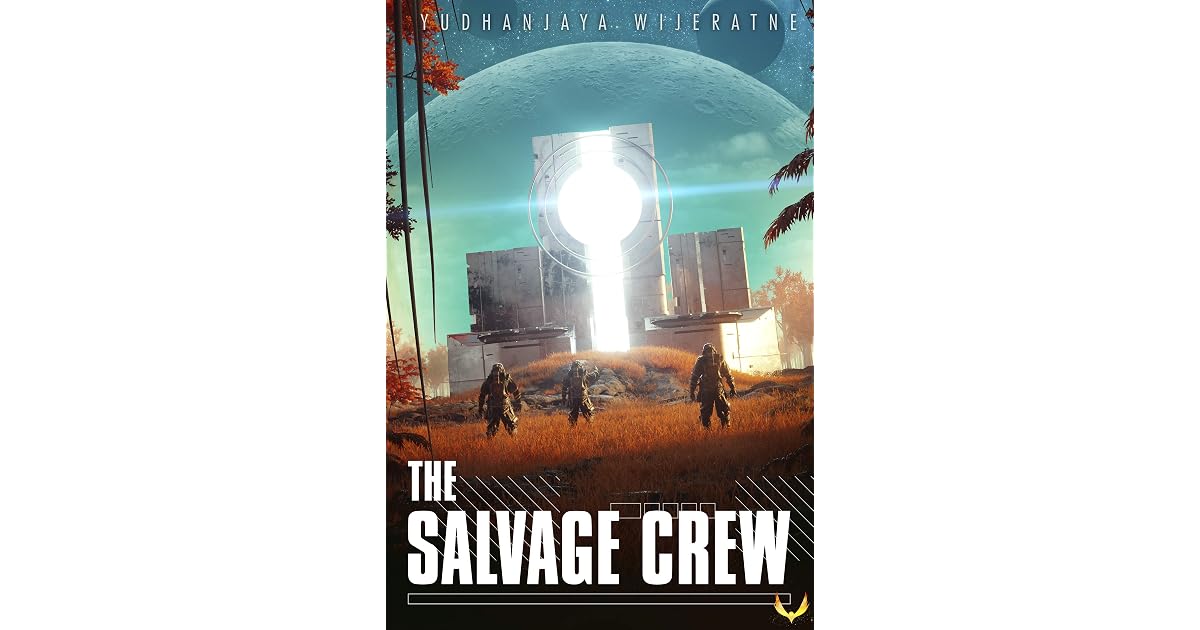 The Salvage Crew by Yudhanjaya Wijeratne