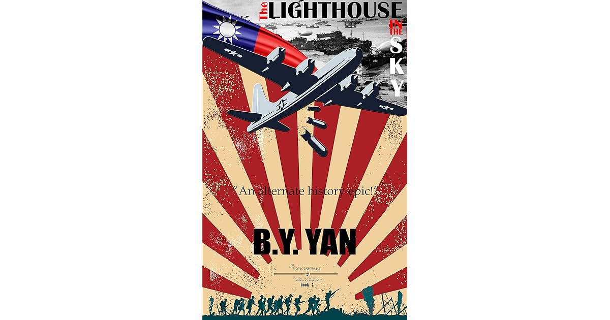The Lighthouse in the Sky: The Goosefare Chronicles Book 1 by B.Y. Yan