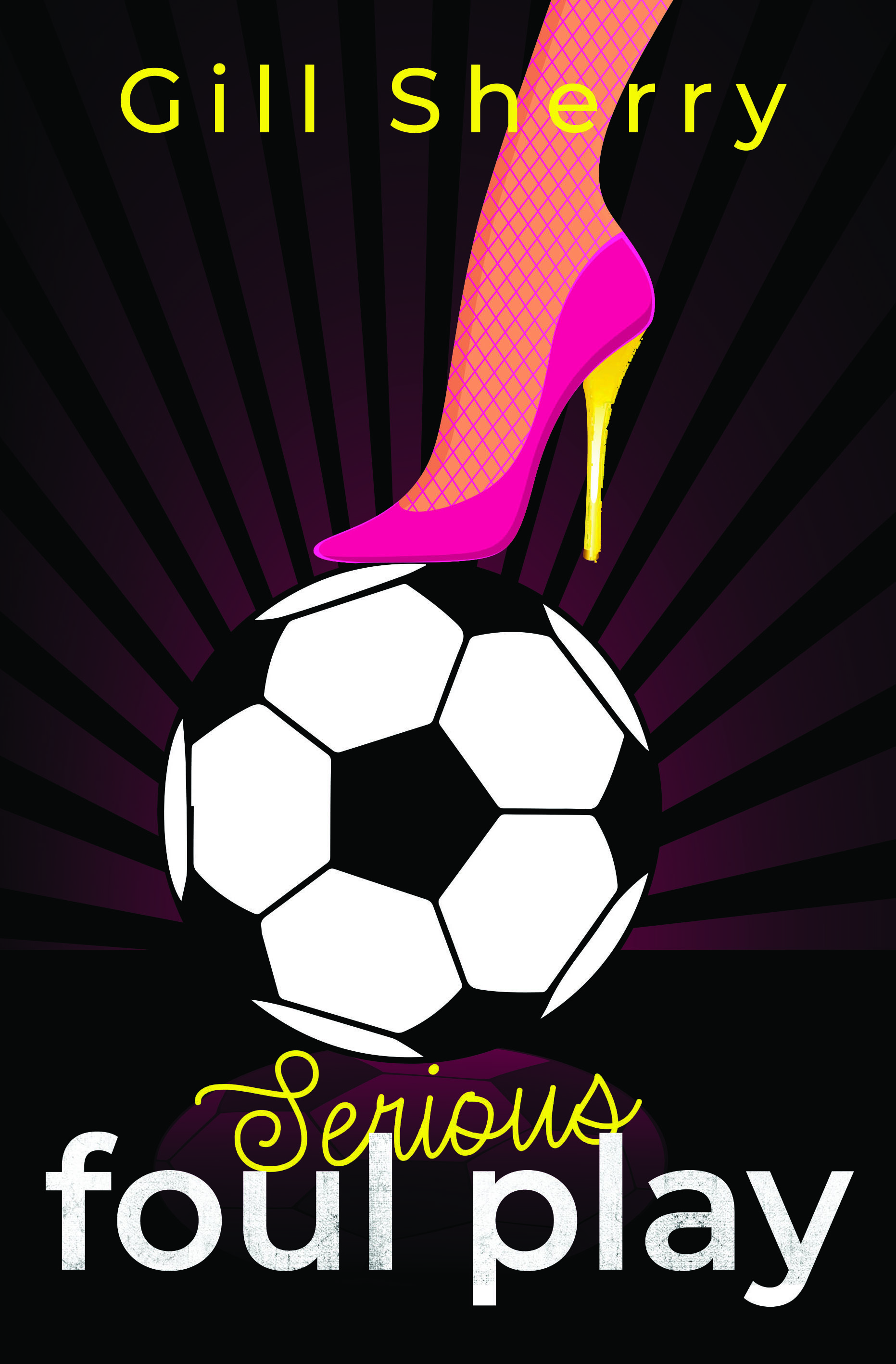Serious Foul Play by Gill Sherry