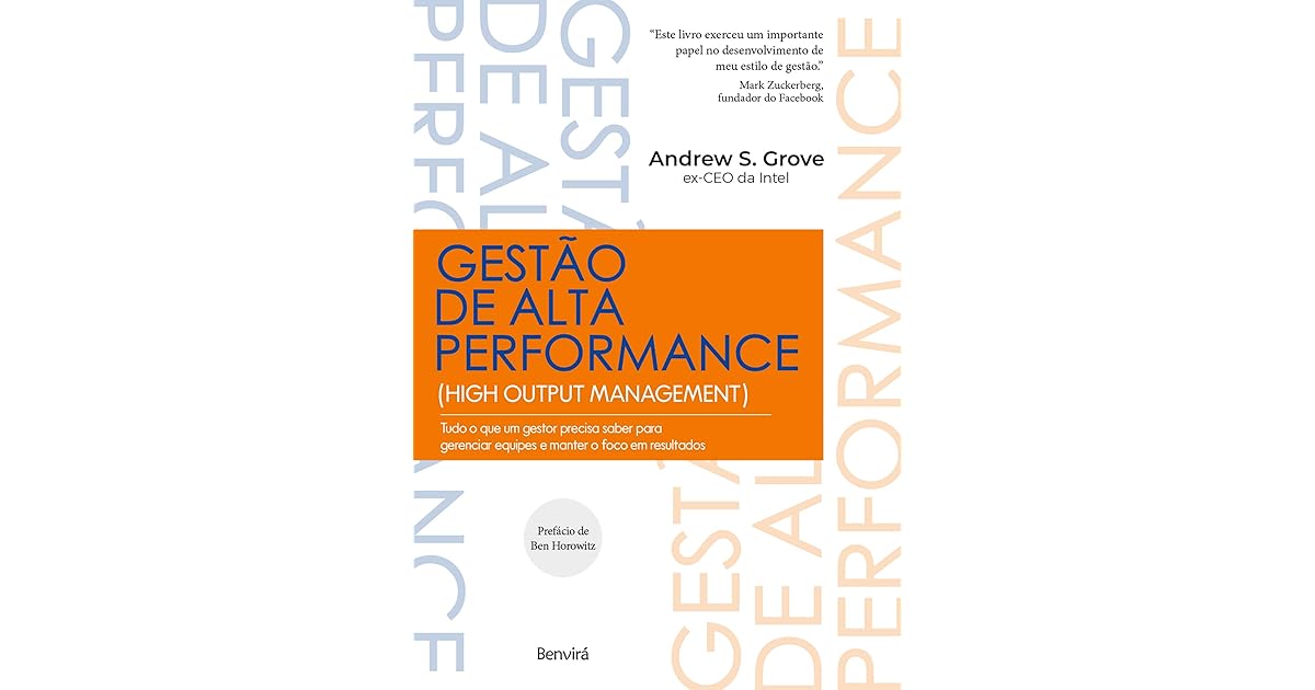 Gestão de Alta Performance:Tudo o que um gestor precisa saber para gerenciar equipes e manter o ...