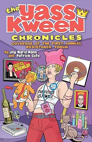 The Yass Kween Chronicles by Joy Marie Mann