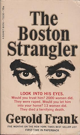 The Boston Strangler by Gerold Frank