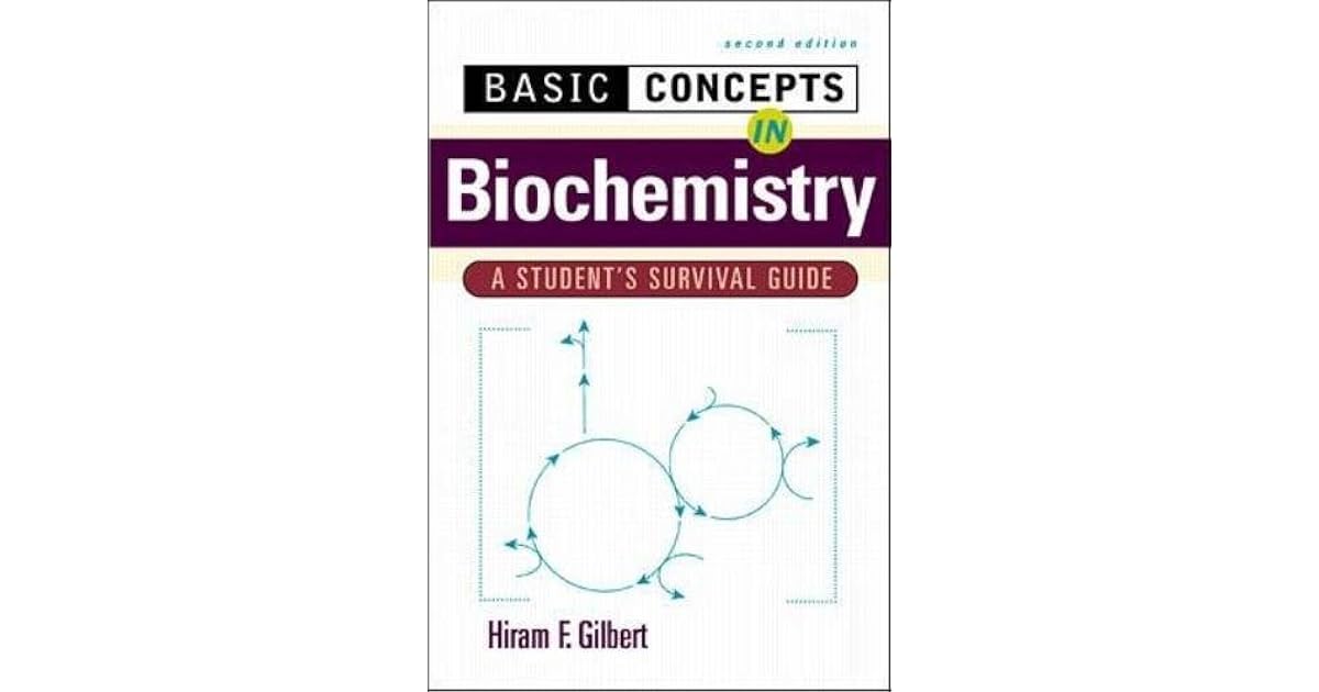 Basic Concepts in Biochemistry: A Student's Survival Guide by Hiram F. Gilbert, McGraw-Hill ...