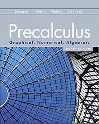 Precalculus: Graphical, Numerical, Algebraic (8th Edition) by Franklin ...