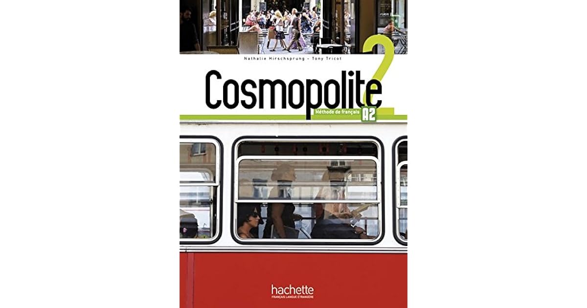 Cosmopolite 2. Méthode de français. Kursbuch mit DVD-ROM und Beiheft by ...