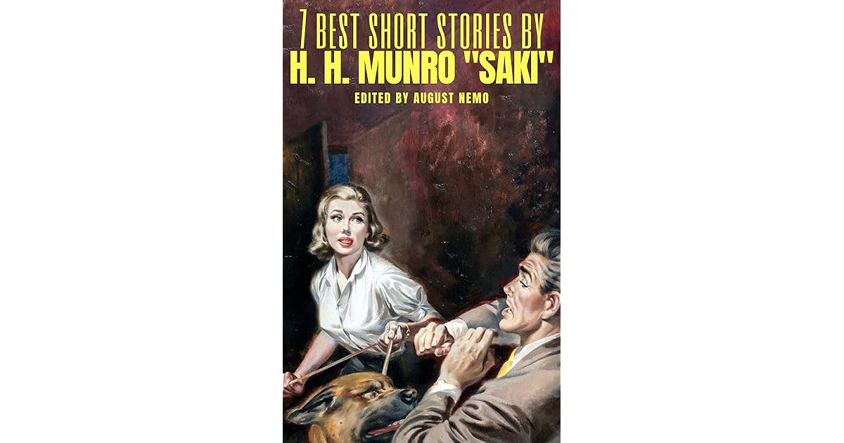 7 best short stories by H. H. Munro "Saki" by Saki