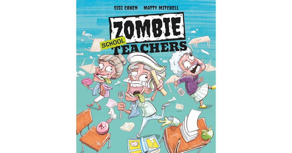 Zombie School Teachers by Sigi Cohen