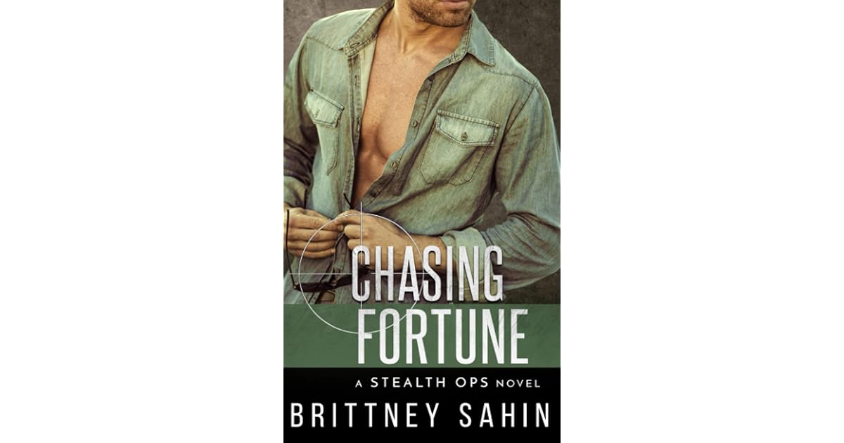 Book giveaway for Chasing Fortune (Stealth Ops #8) by Brittney Sahin ...