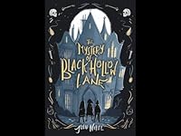 The Mystery of Black Hollow Lane by Julia Nobel