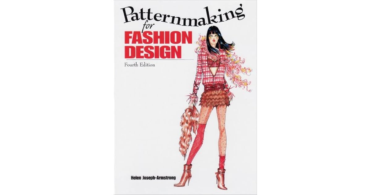 Patternmaking for Fashion Design by Helen Joseph-Armstrong