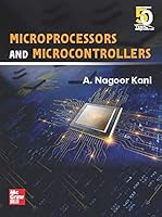 Microprocessors and Microcontrollers by A. Nagoor Kani