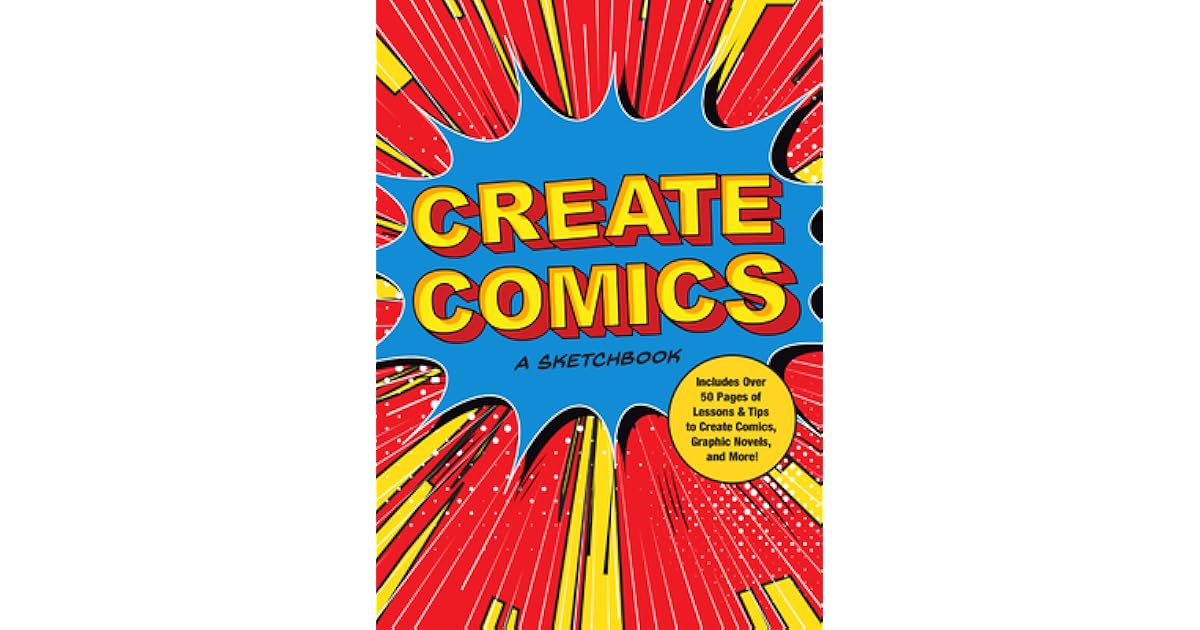 Create Comics: Learn How to Create Your Own Comic Book with Step-by ...