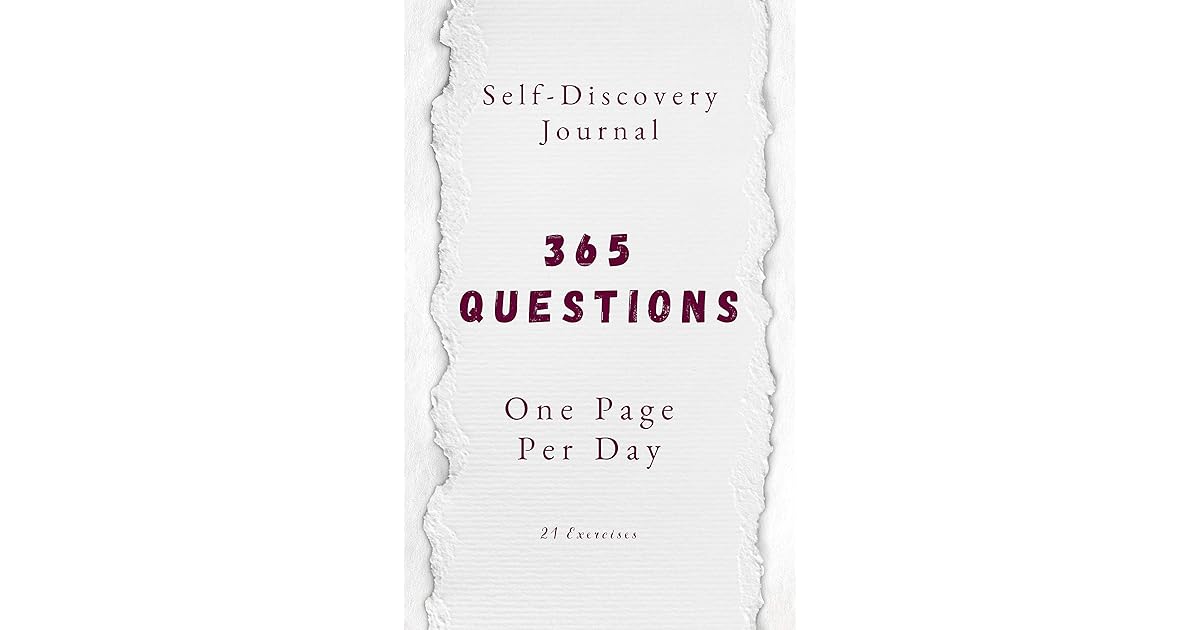365 Questions, One Page Per Day: A One Year Self-Discovery Journal by ...