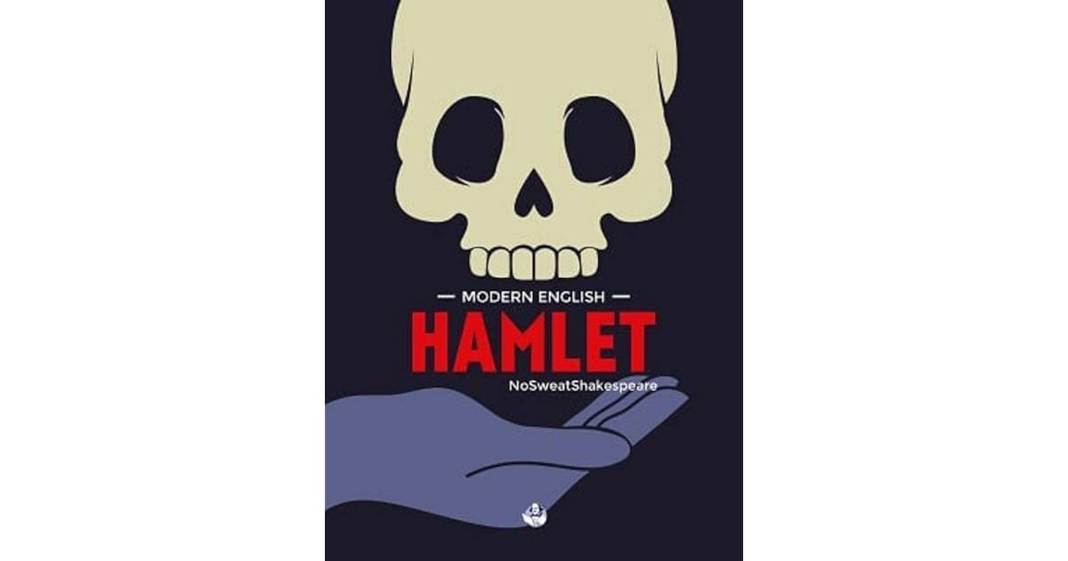 Modern English Hamlet (NoSweatShakespeare) by William Shakespeare