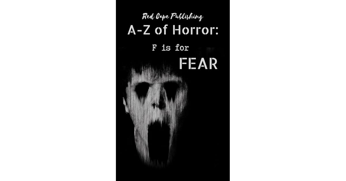 F is for Fear by P.J. Blakey-Novis