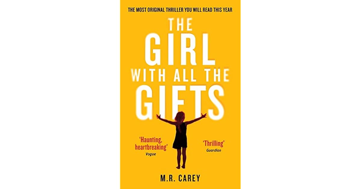The Girl with All the Gifts by M.R. Carey