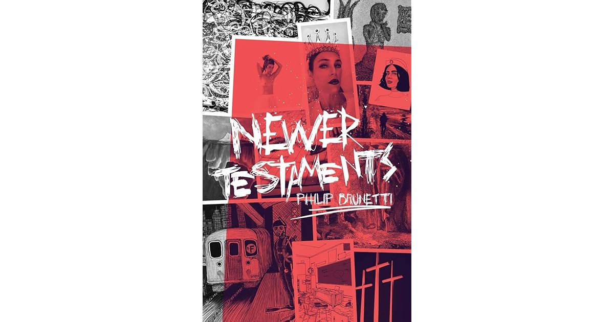 Newer Testaments by Philip Brunetti