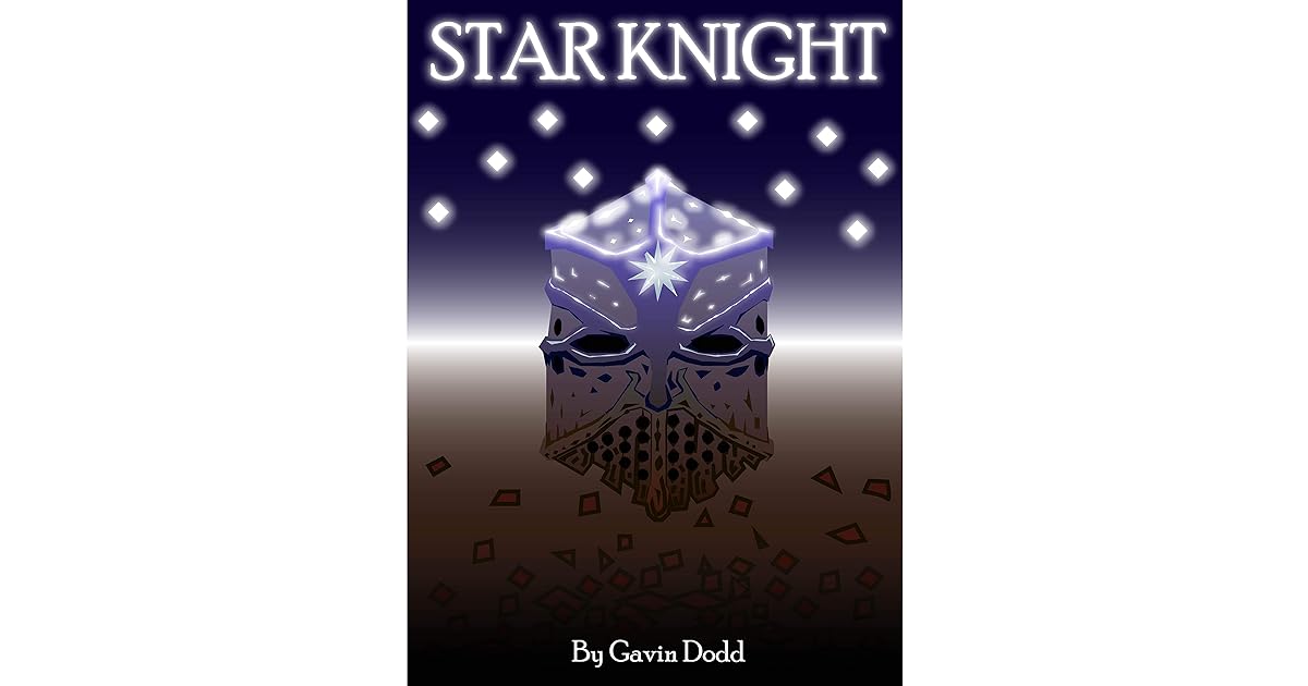 Star Knight by Gavin Dodd