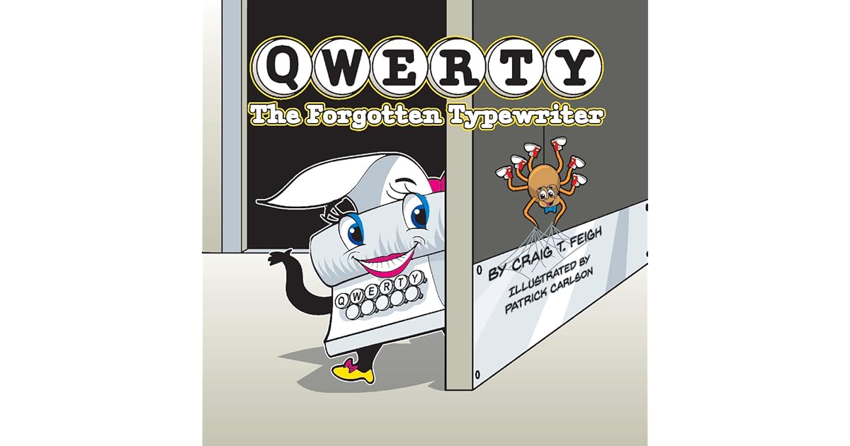 Book giveaway for QWERTY, The Forgotten Typewriter by Craig T. Feigh ...