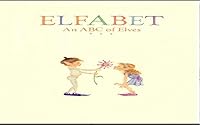 Elfabet: An ABC of Elves by Jane Yolen