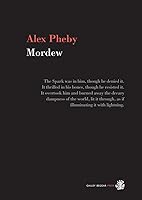Mordew (Cities of the Weft, #1) by Alex Pheby