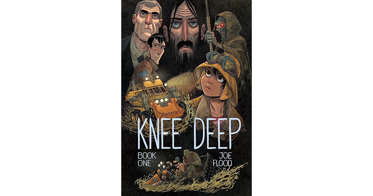Knee Deep Book One by Joe Flood