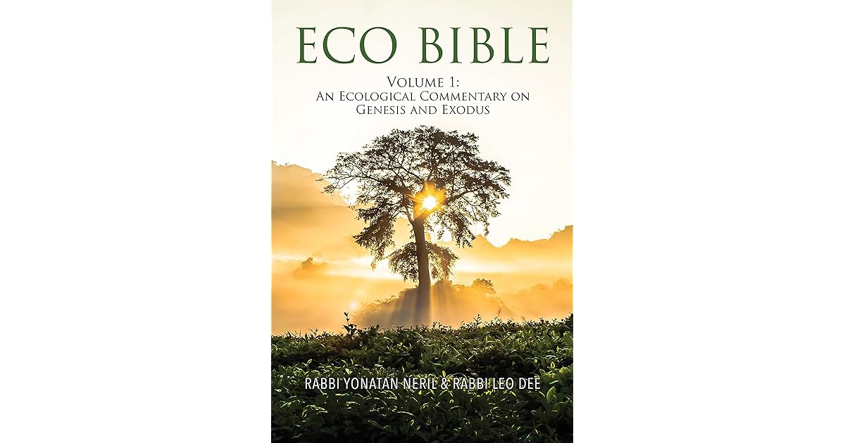 Book giveaway for Eco Bible: Volume 1: An Ecological Commentary on ...