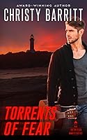 Torrents of Fear by Christy Barritt