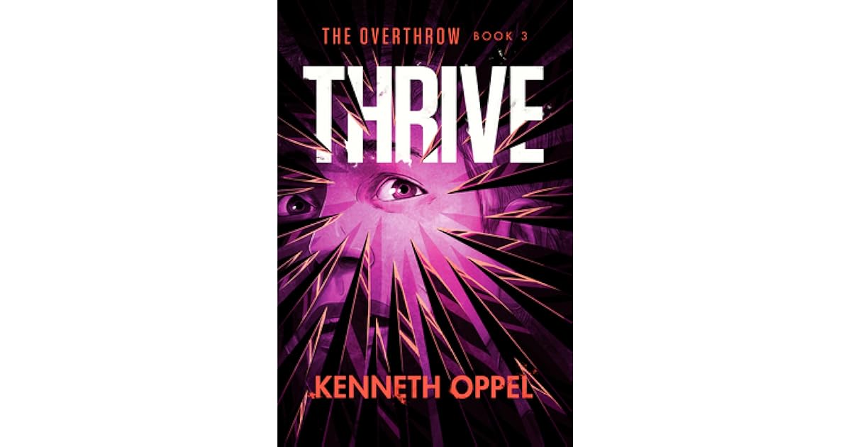Thrive by Kenneth Oppel