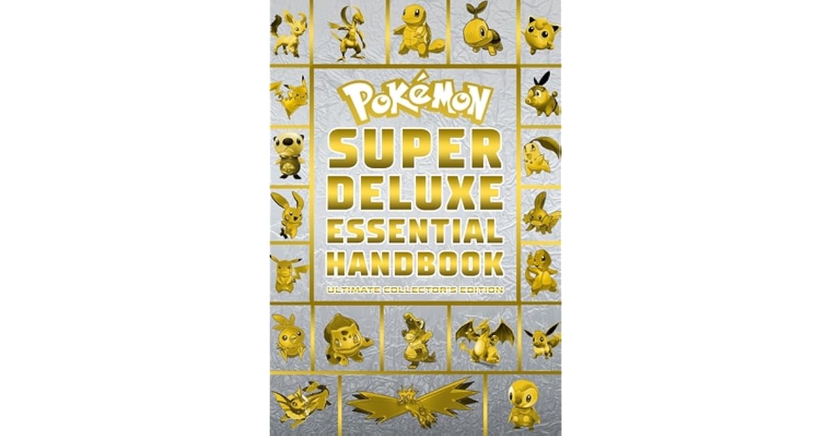 Pokemon Super Deluxe Essential Handbook Ultimate Collector's Edition ...