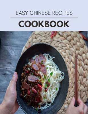 Easy Chinese Recipes Cookbook: The Ultimate Meatloaf Recipes for ...