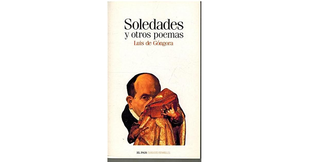 Soledades y otros poemas. by Luis de Góngora y Argote