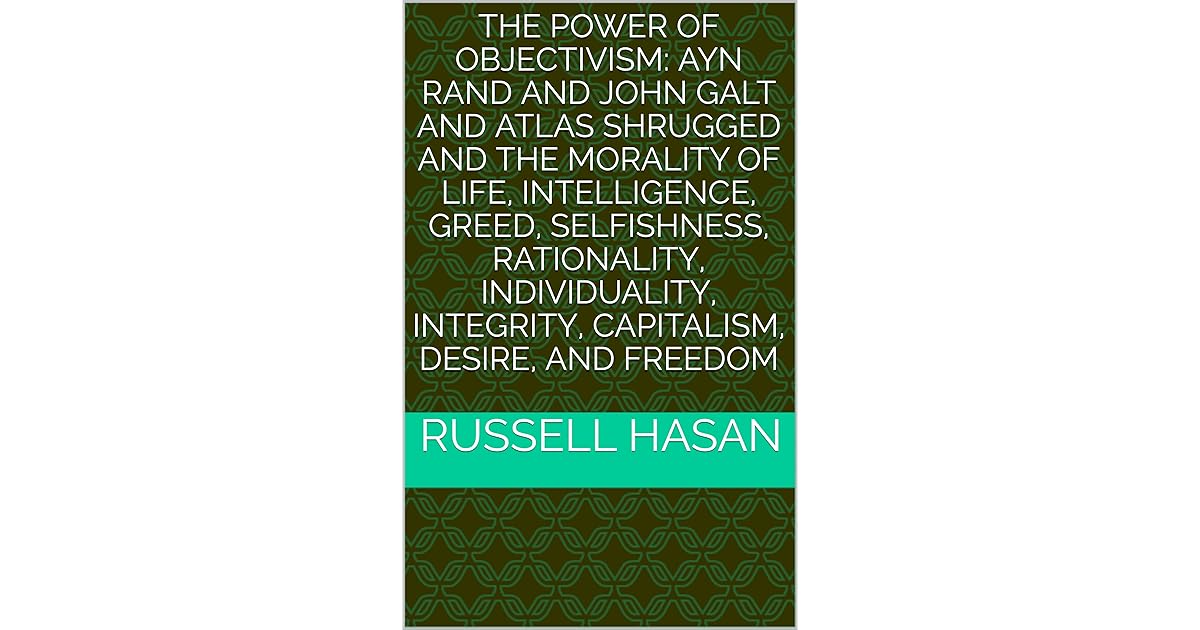Book giveaway for The Power of Objectivism: Ayn Rand and John Galt and ...