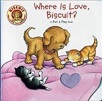 What Is Love, Biscuit? by Alyssa Satin Capucilli