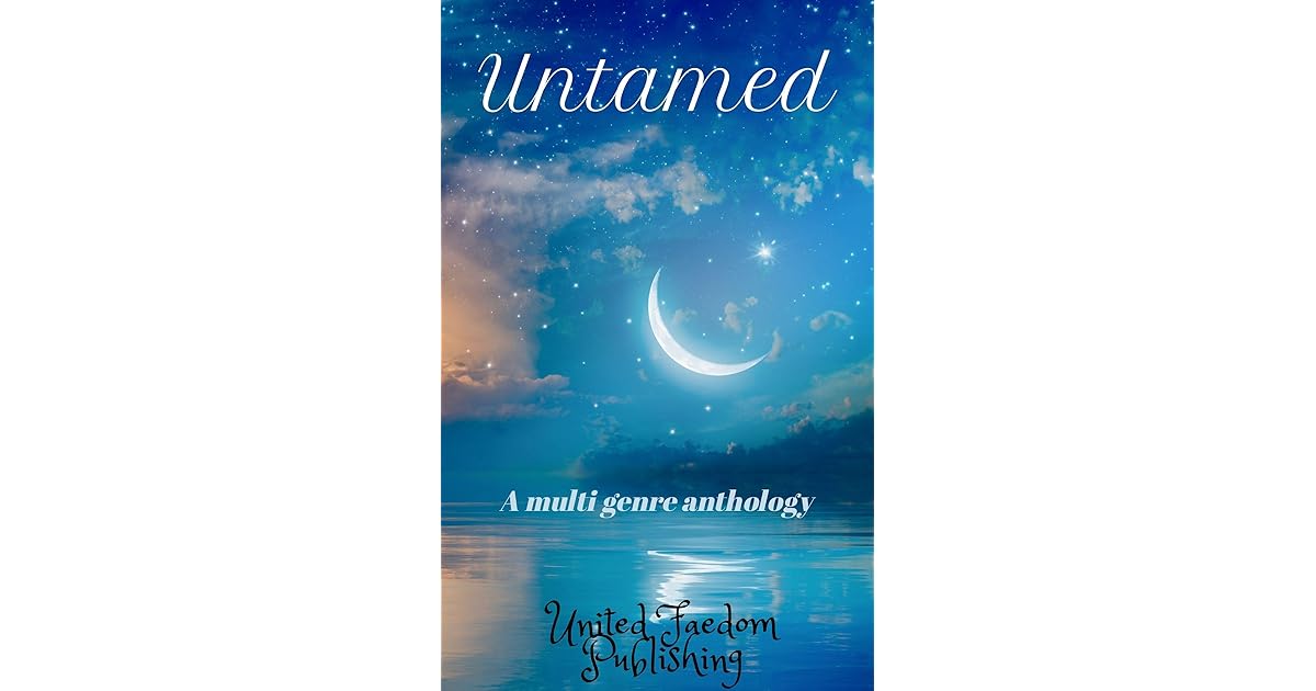 UNTAMED: ANTHOLOGY by United Publishing