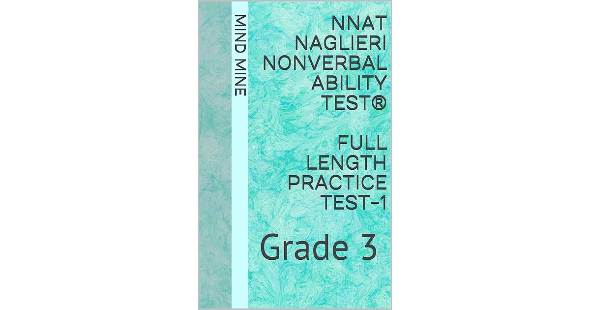 NNAT Naglieri Nonverbal Ability Test® FULL LENGTH PRACTICE TEST-1 ...