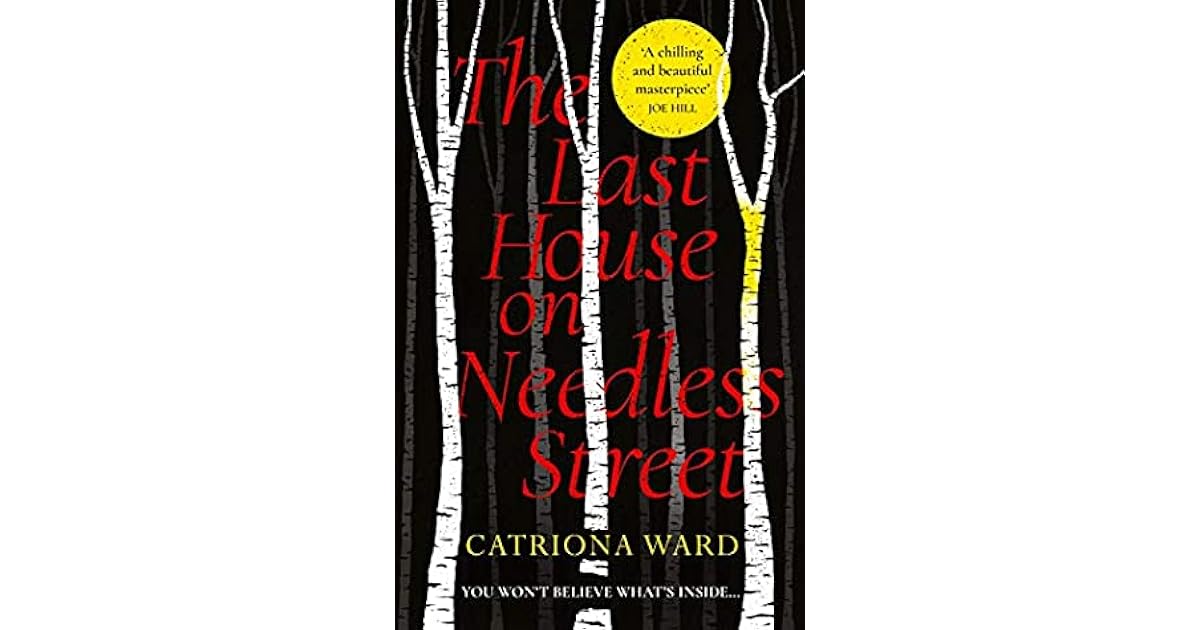 The Last House on Needless Street by Catriona Ward