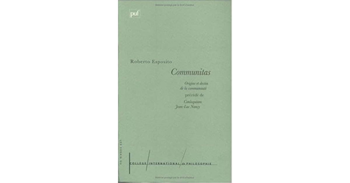 Communitas : Origine et destin de la communauté by Roberto Esposito