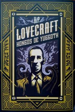 Hongos de Yuggoth by H.P. Lovecraft