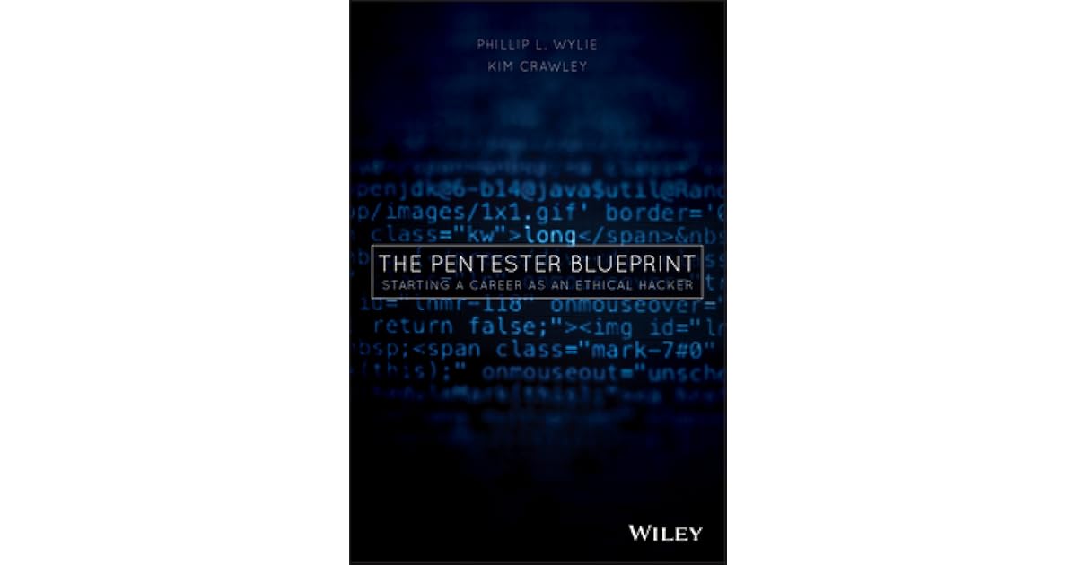 The Pentester BluePrint: Starting a Career as an Ethical Hacker by ...