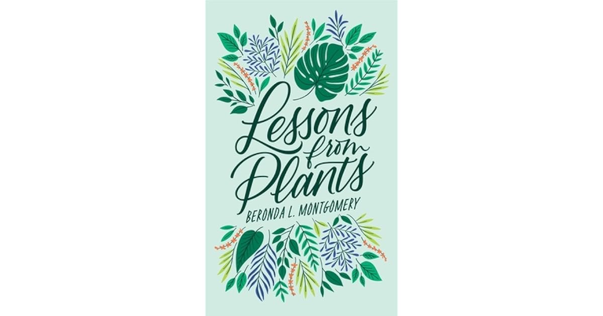 Lessons from Plants by Beronda L Montgomery