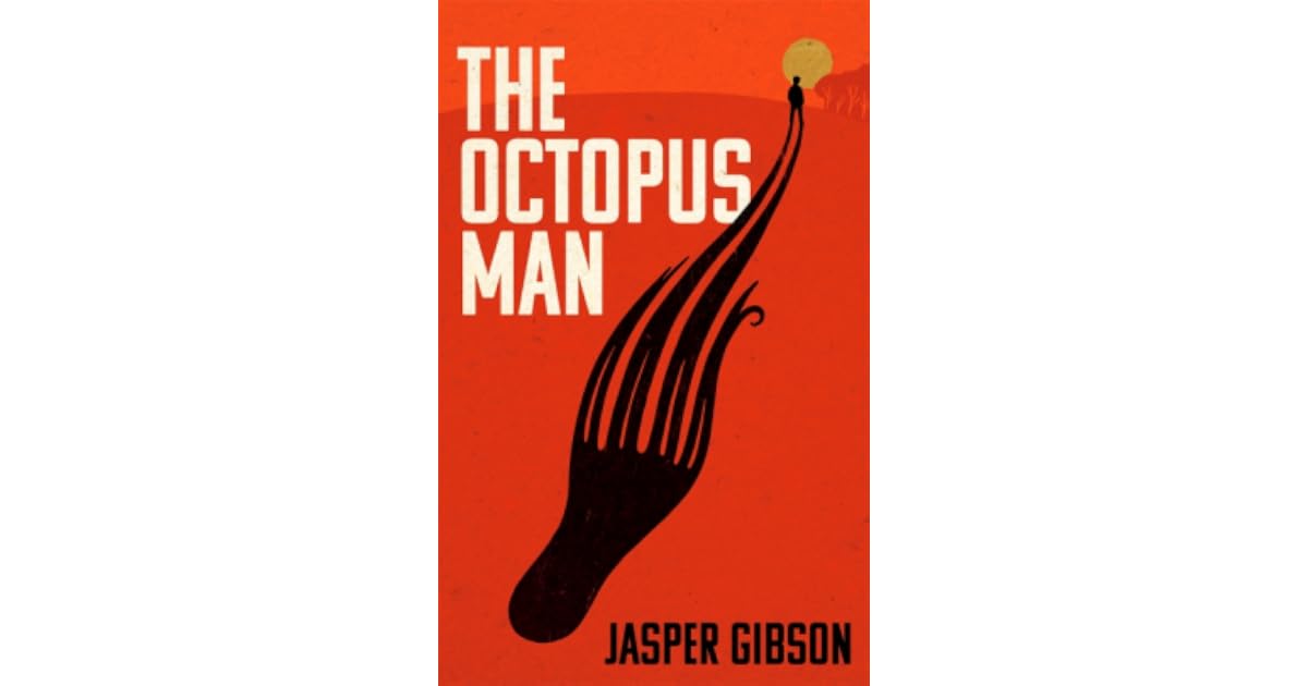 The Octopus Man by Jasper Gibson