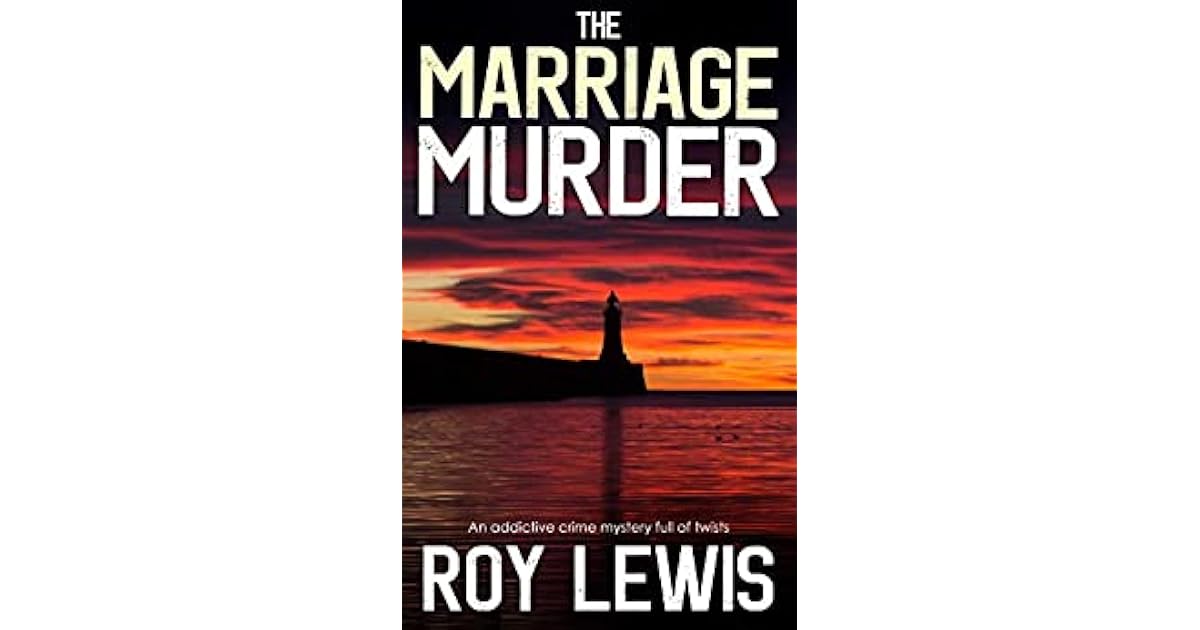 The Marriage Murder by Roy Lewis